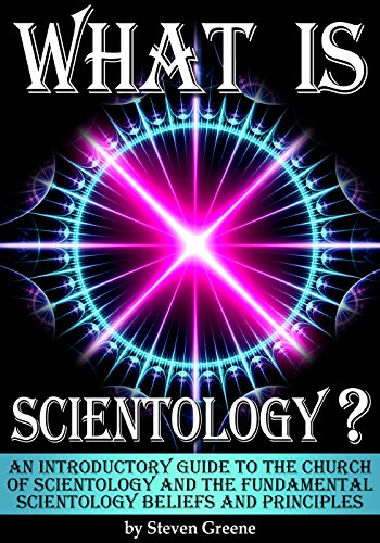 What is Scientology?: An Introductory Guide to the Church of ...
