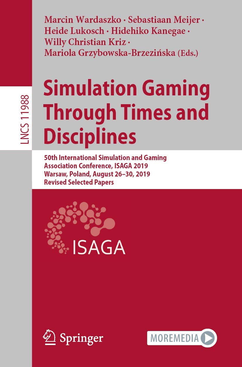 Amazon.com: Simulation Gaming Through Times and Disciplines: 50th International Simulation and ...