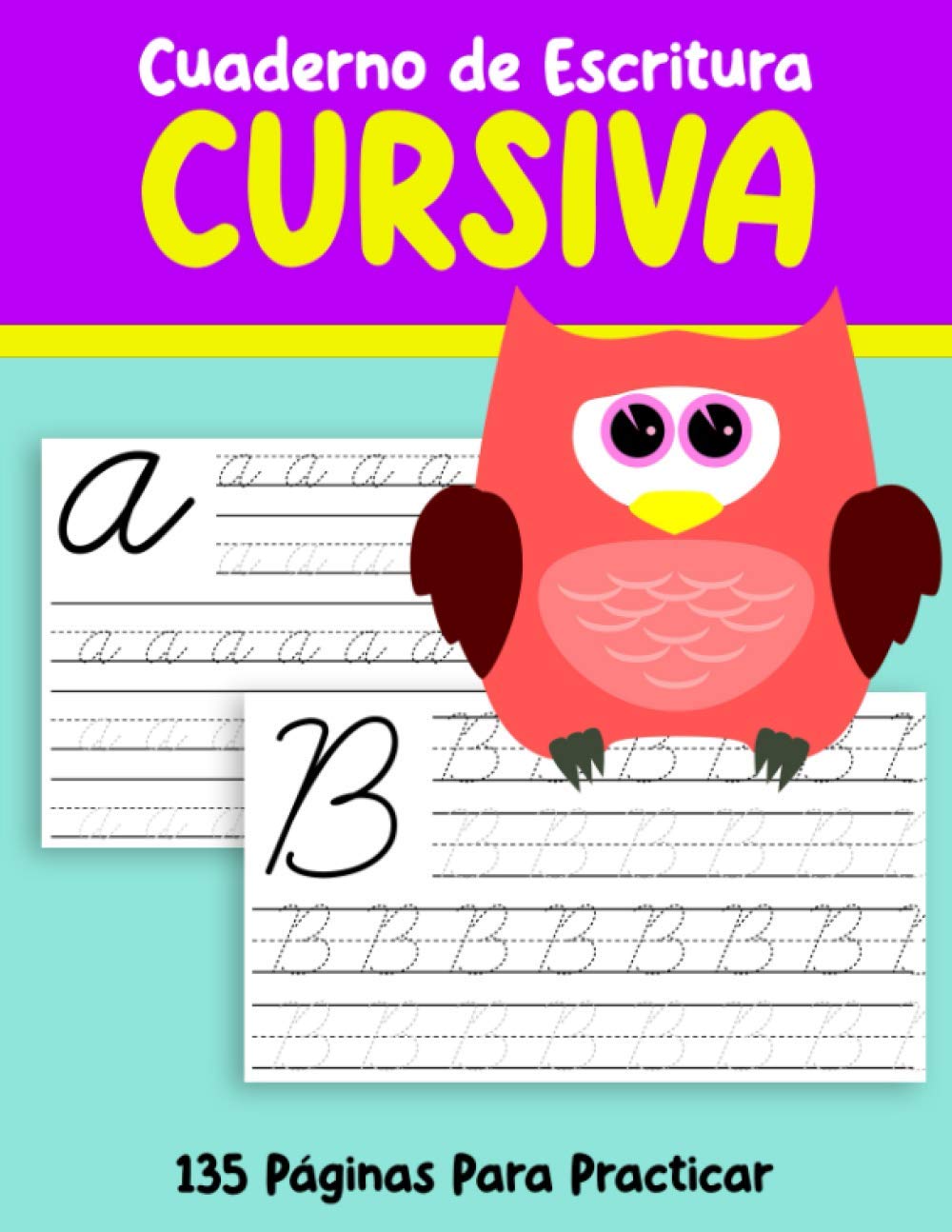 Cuaderno de Escritura Cursiva | 135 Páginas Para Practicar: Cuaderno de ...