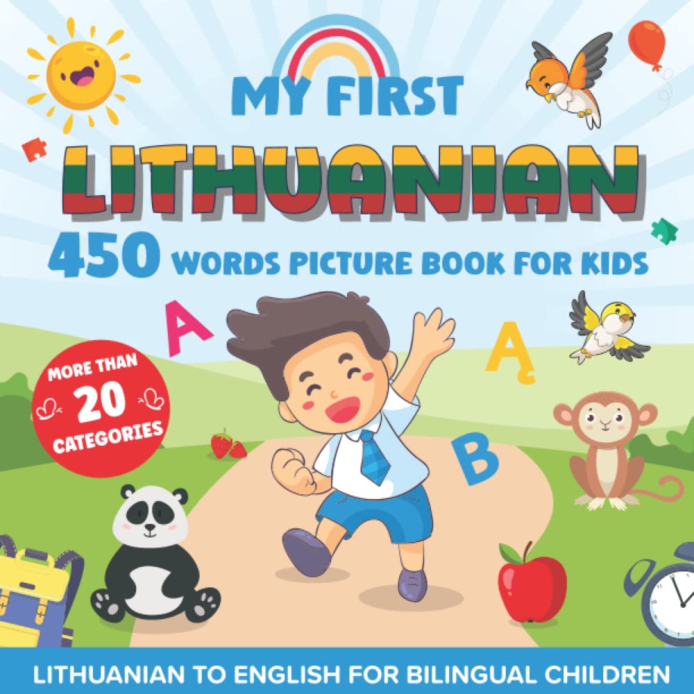 My First Lithuanian 450 Words Picture Book for Kids: Establishing the ...