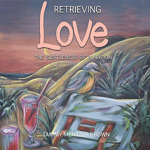 Amazon.com: Retrieving Love: The Subtleness of a Napkin (Audible Audio ...