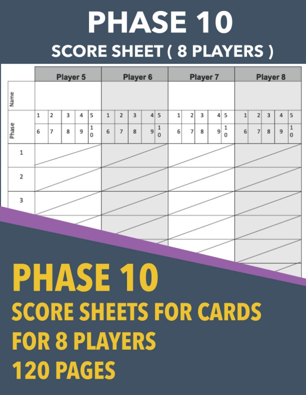 Phase Ten Score Sheets: Multiplayers 8 Players Score Sheets Record Book ...