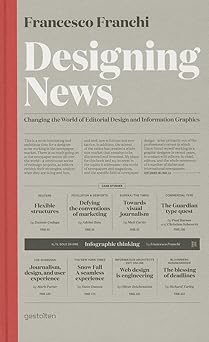 Designing News: Changing the World of Editorial Design and Information ...