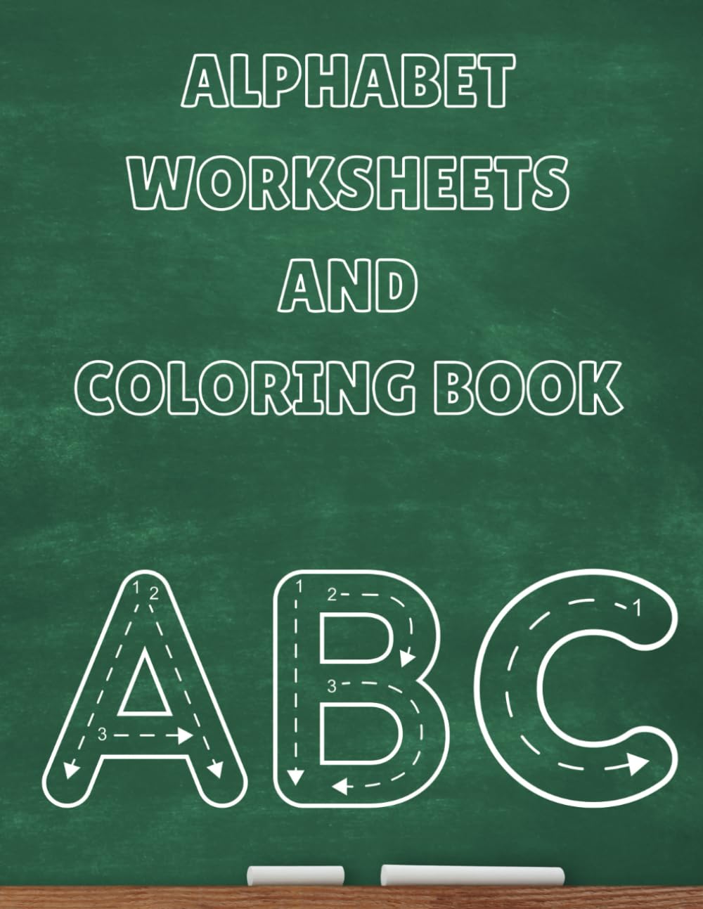 Alphabet Worksheets and Coloring Book: Trace the alphabet and color in ...