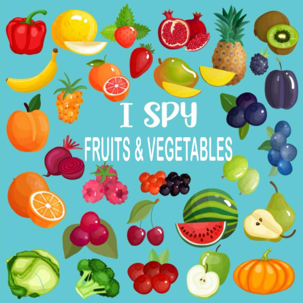 Buy I Fruits & Vegetables: A Fun Alphabet Guessing Game for Kids Aged 3 ...