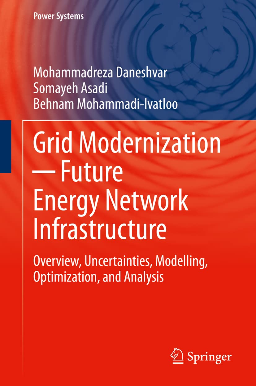 Grid Modernization ─ Future Energy Network Infrastructure: Overview ...