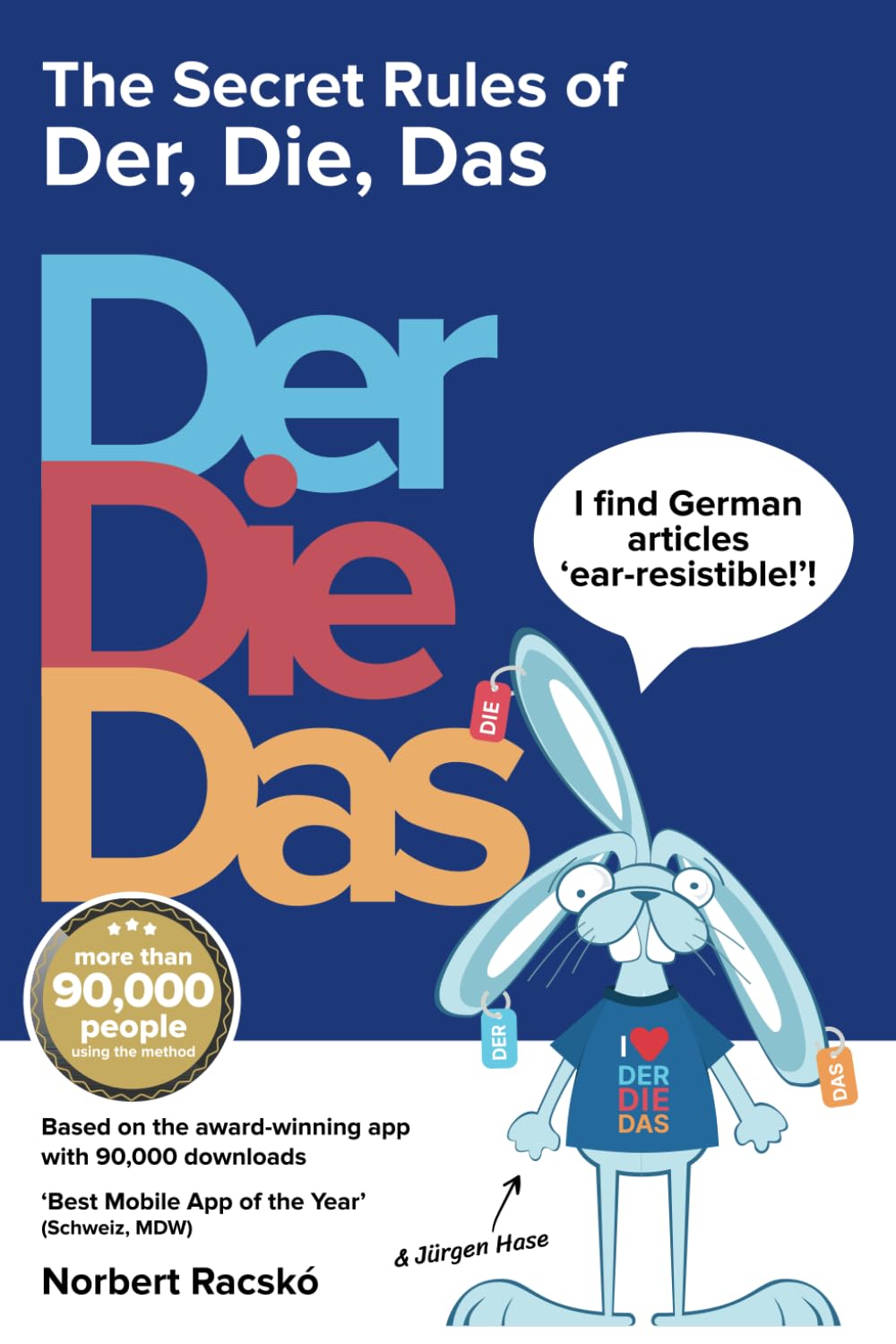 The Secret Rules of Der, Die, Das - German Articles Demystified: Amazon ...