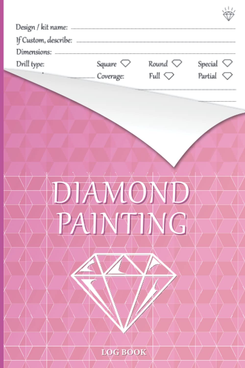 Diamond Painting Logbook: Deluxe Edition Log Book with Space for Photos ...