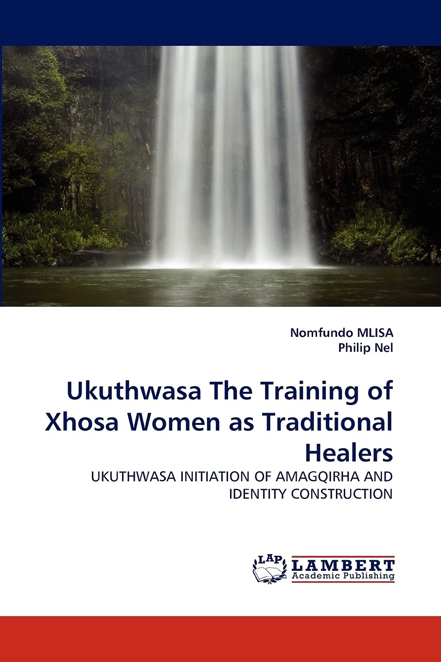 Amazon.com: Ukuthwasa The Training of Xhosa Women as Traditional ...