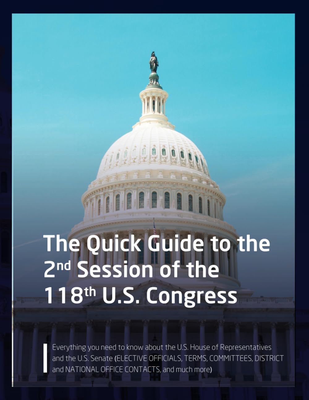 The Quick Guide to the 2nd Session of the 118th U.S. Congress ...