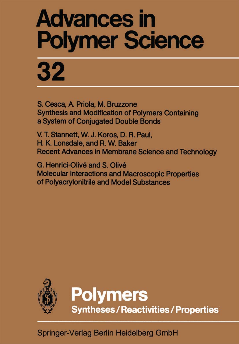 Polymers: Syntheses / Reactivities / Properties (Advances in Polymer ...