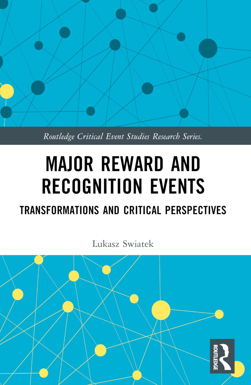 Major Reward and Recognition Events: Transformations and Critical ...