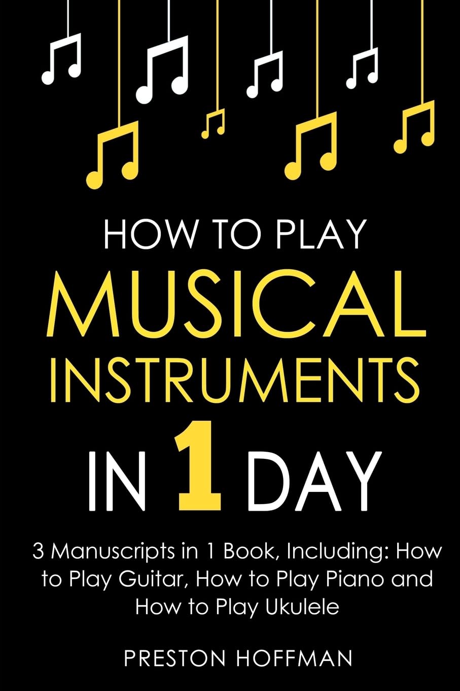 Amazon.com: How to Play Musical Instruments: In 1 Day - Bundle - The ...