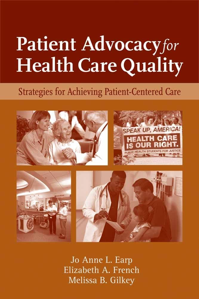 Patient Advocacy for Health Care Quality: Strategies for Achieving ...