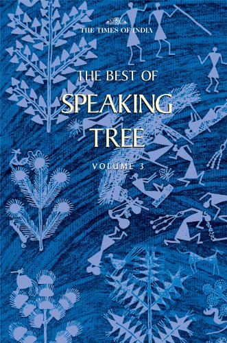 The Best of Speaking Tree Volume-3 eBook : Collection from articles in ...