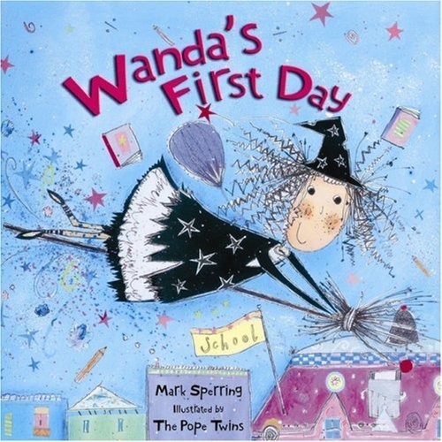 Wanda's First Day: Amazon.co.uk: Sperring, Mark, Pope, Liz, Pope, Kate ...