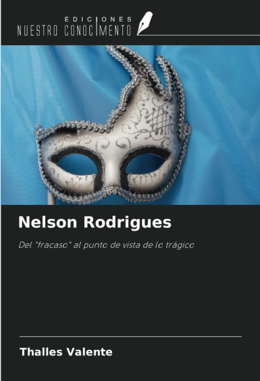 Nelson Rodrigues: Del "fracaso" al punto de vista de lo trágico ...