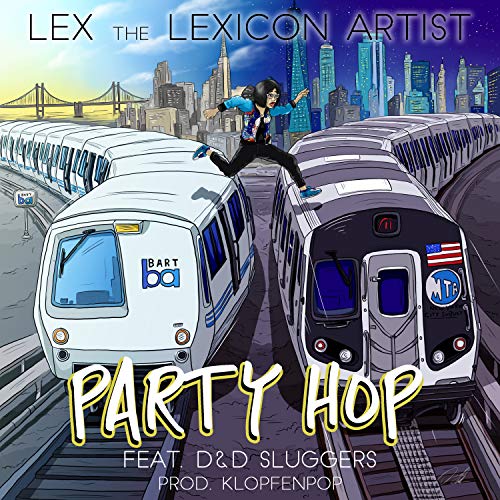 Écouter Party Hop (feat. D&D Sluggers) par LEX the Lexicon Artist sur ...