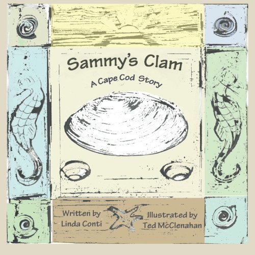 Sammy's Clam: A Cape Cod Story: Volume 1: Amazon.co.uk: Conti, Linda ...