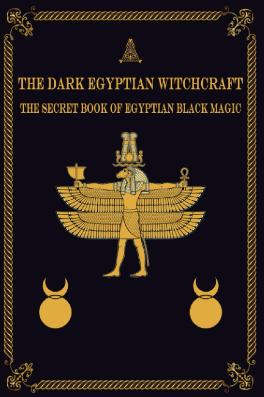Amazon.com: The Dark Egyptian Witchcraft: The Secret Book of Egyptian ...