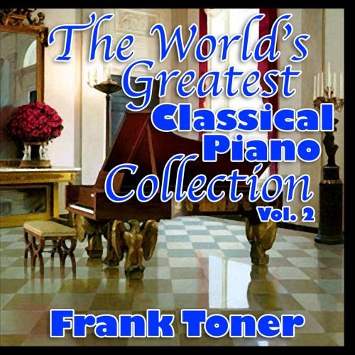 Amazon.com: The World's Greatest Classical Piano Collection Vol. 2: CDs ...