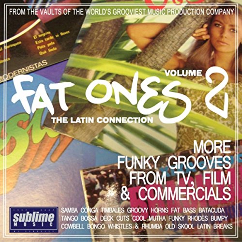 Fat Ones, Vol. 2: The Latin Connection (More Funky Grooves from TV ...