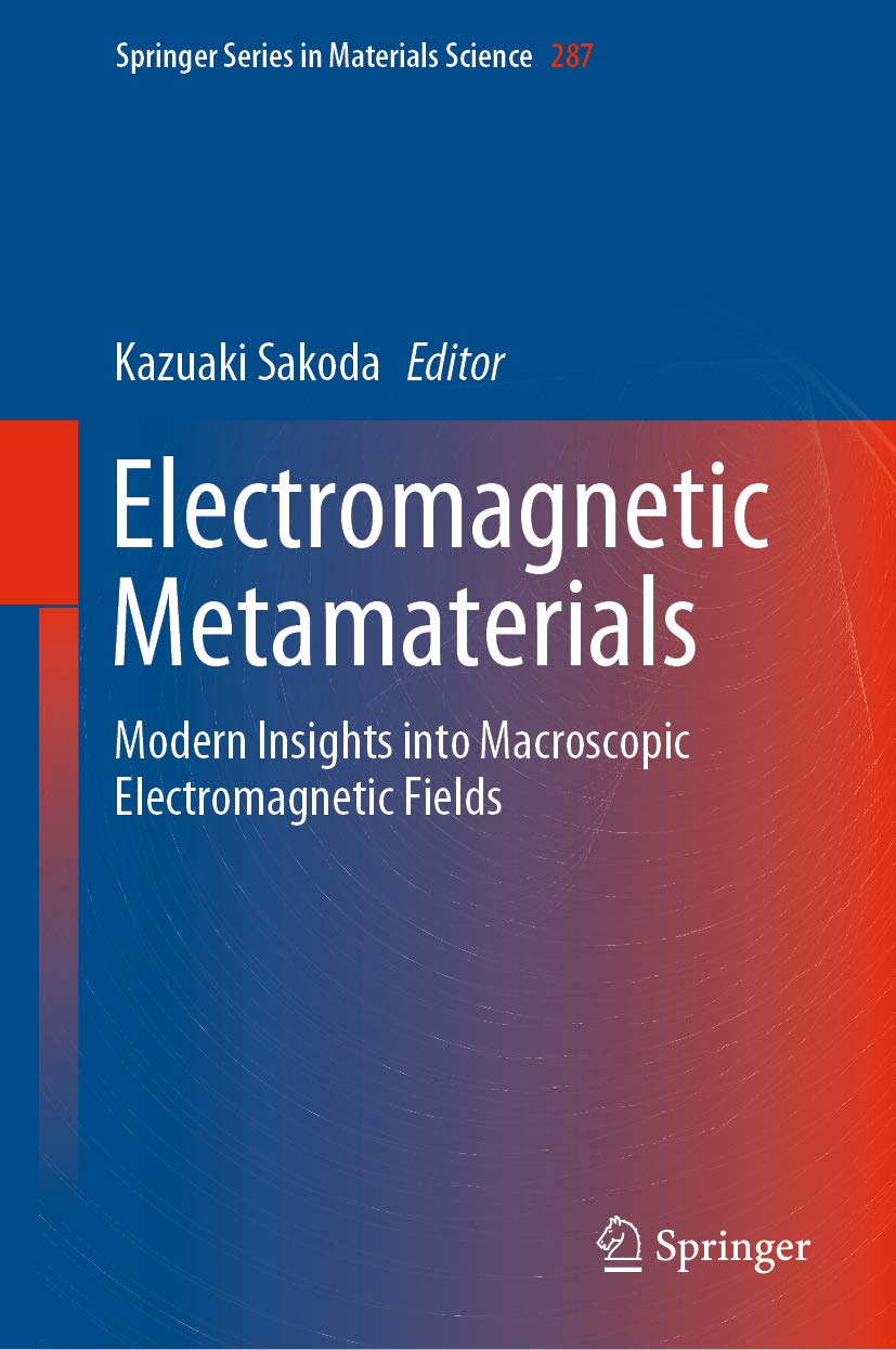 Electromagnetic Metamaterials: Modern Insights into Macroscopic ...