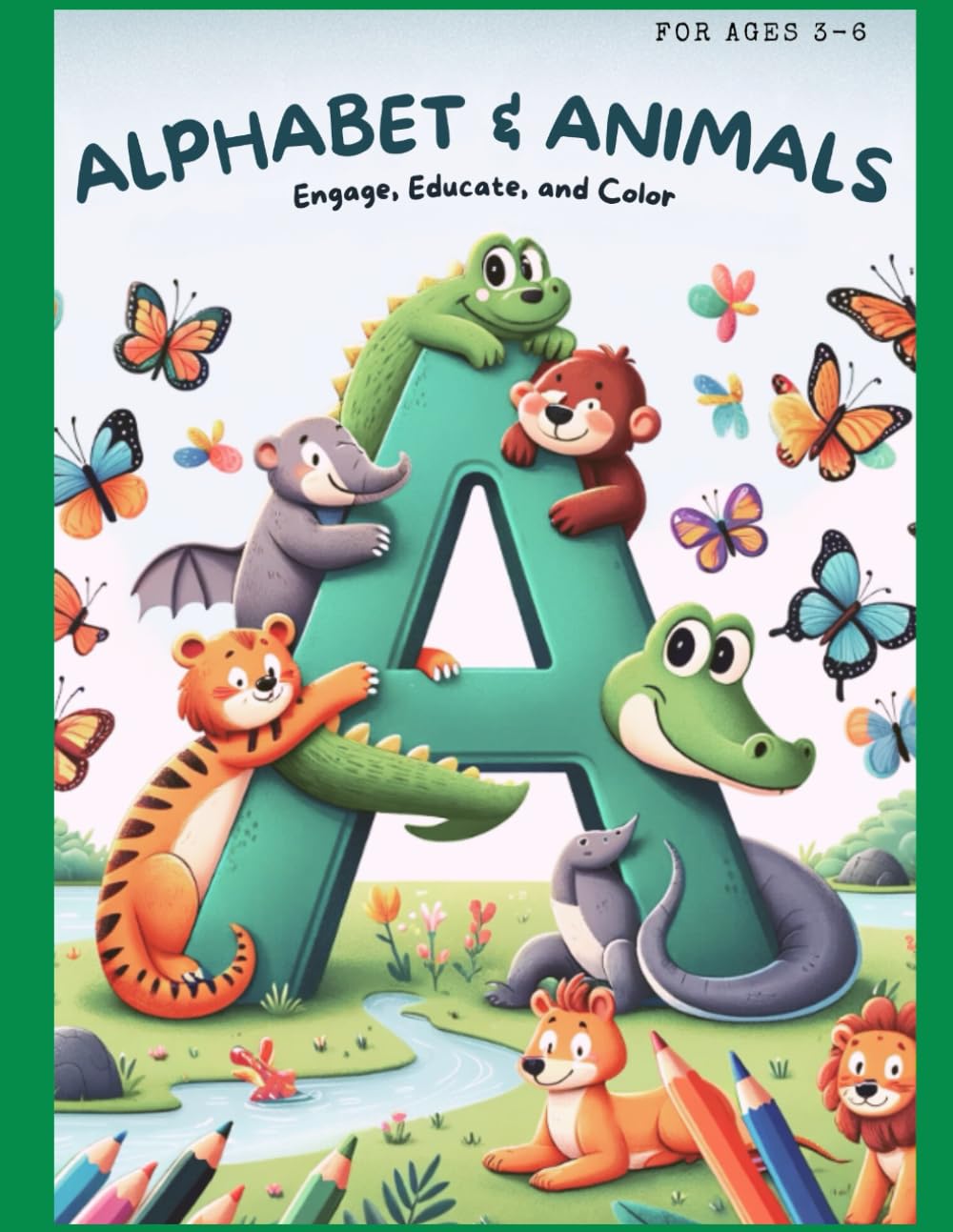 Engage, Educate, and Color: Alphabet & Animals: Alphabet & Animals ...
