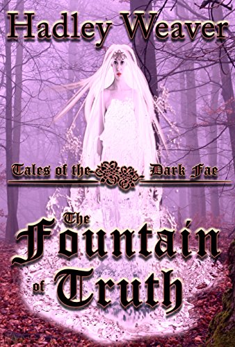 Amazon.com: The Fountain of Truth (Tales of the Dark Fae Book 1) eBook ...