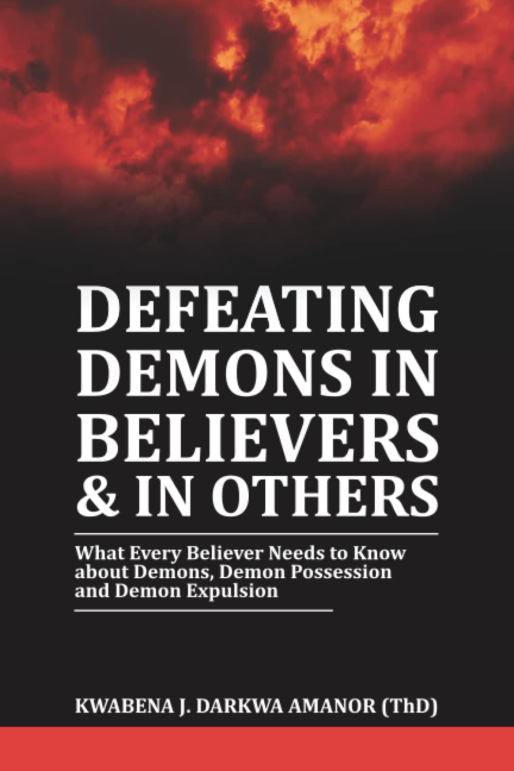 Amazon | Defeating Demons In Believers And In Others | Amanor, Kwabena ...