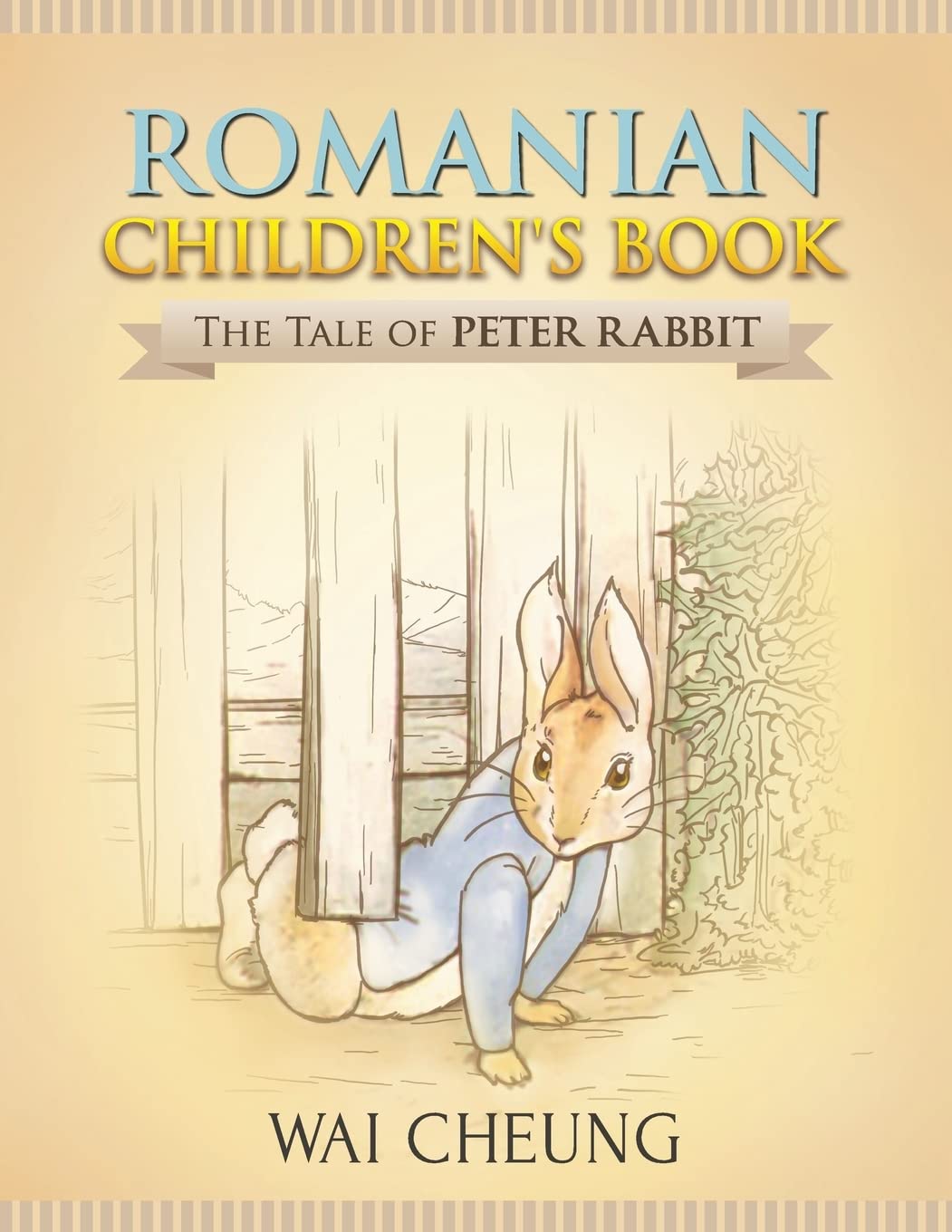 Romanian Children's Book: The Tale of Peter Rabbit: Cheung, Wai ...