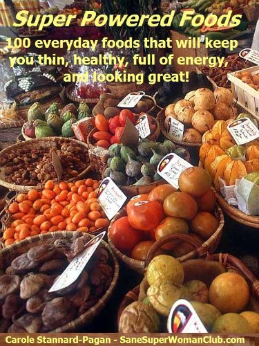 Super Powered Foods - 100 everyday foods that will keep you thin ...