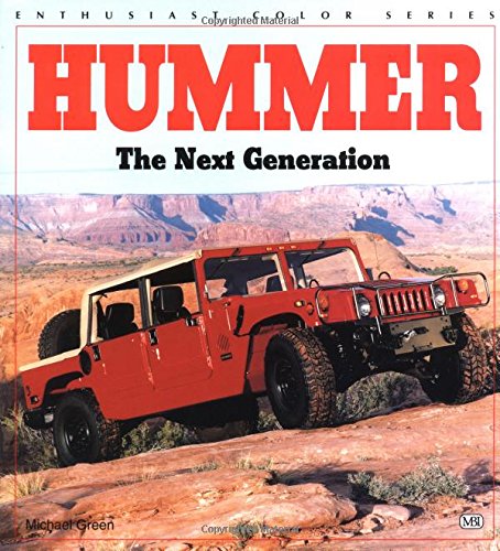 Hummer: The Next Generation (Enthusiast Color Series): Green, Michael ...