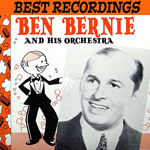 Best Recordings - Ben Bernie and His Orchestra by Ben Bernie on Amazon ...