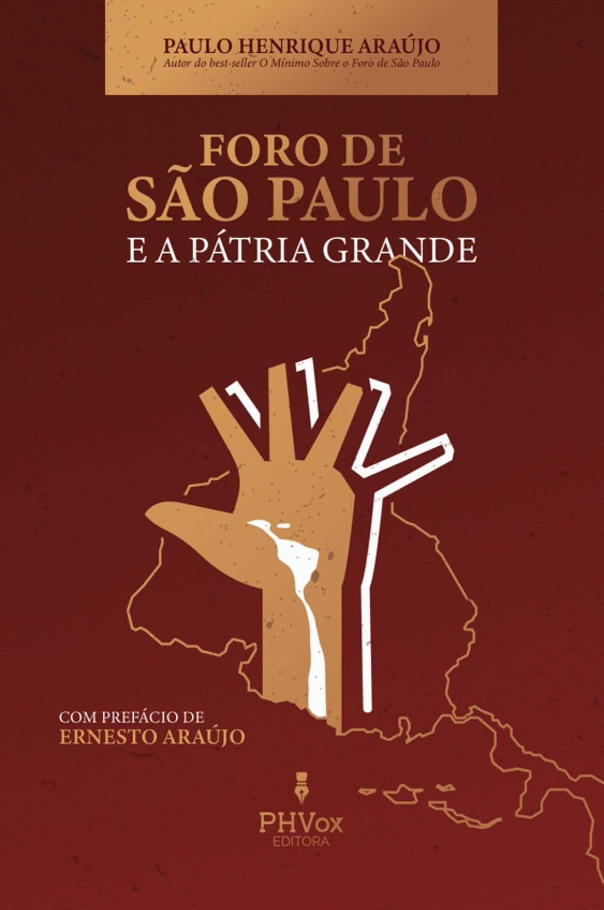 O Foro de São Paulo e a Pátria Grande | Amazon.com.br