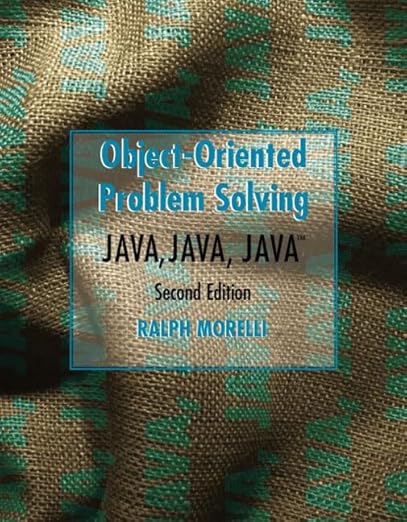 Java Java Java Object Oriented Problem Solving 2nd Edition Morelli