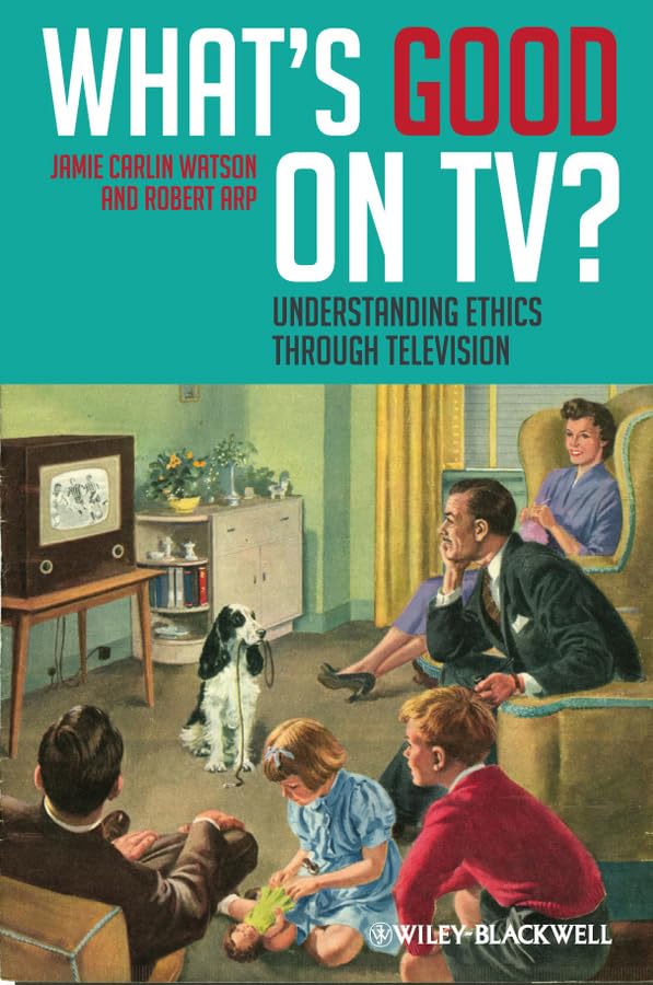 Amazon.com: What's Good on TV?: Understanding Ethics Through Television ...