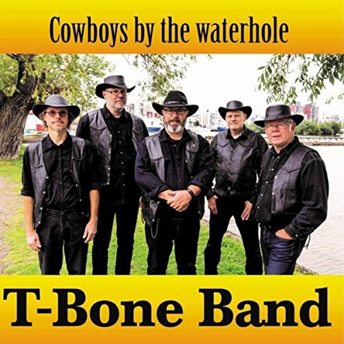 Écouter Cowboys by the waterhole par T-Bone Band sur Amazon Music Unlimited