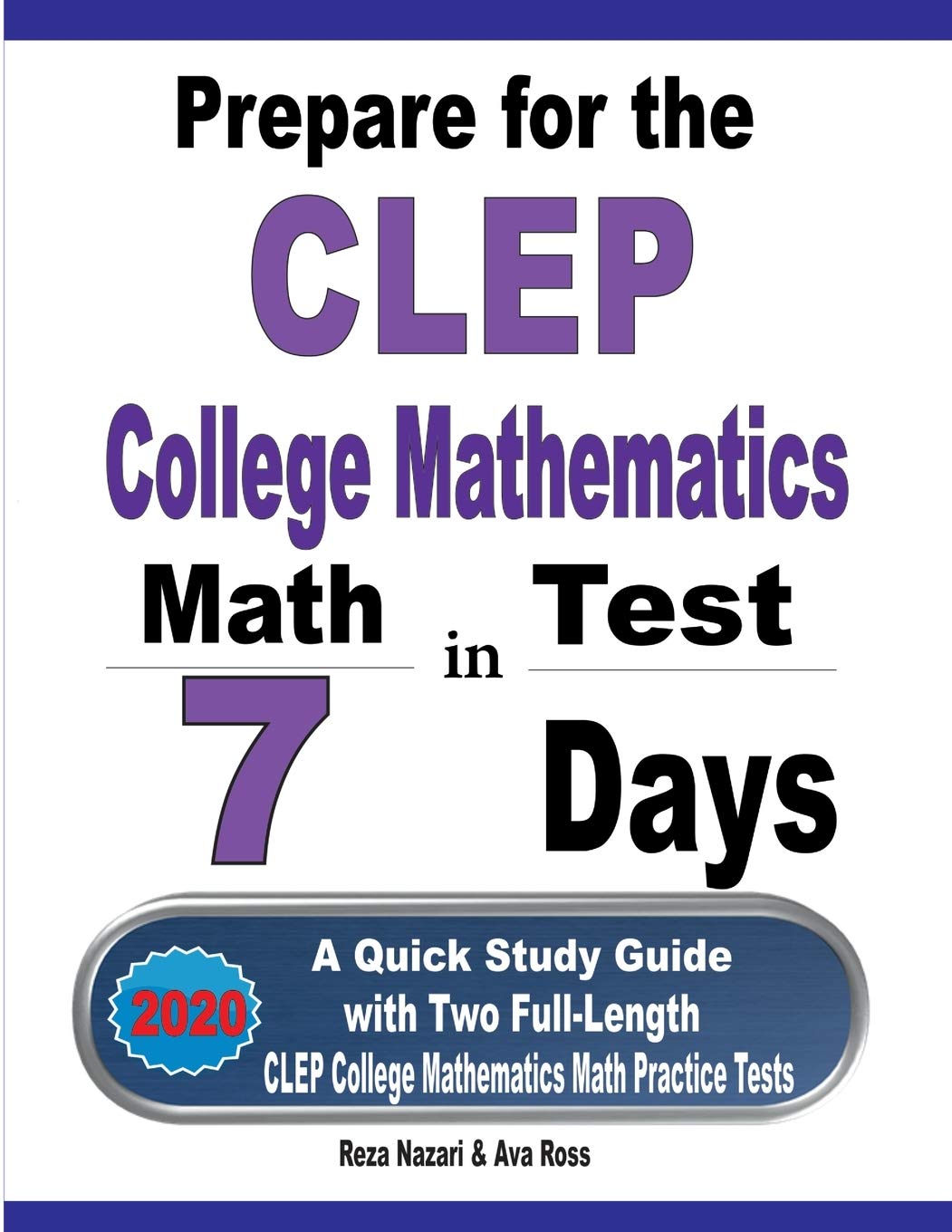Prepare for the CLEP College Mathematics Test in 7 Days: A Quick Study ...