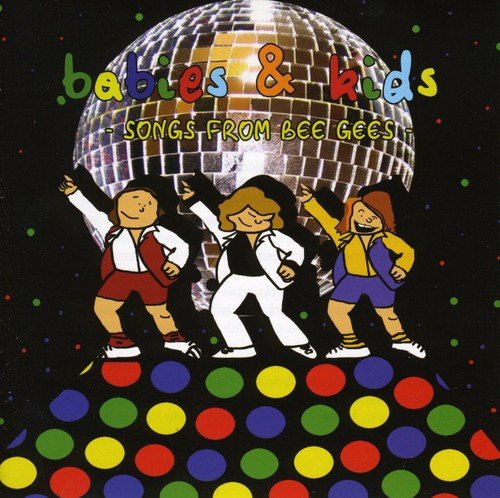 Babies & Kids - Songs from Bee Gees - Amazon.com Music