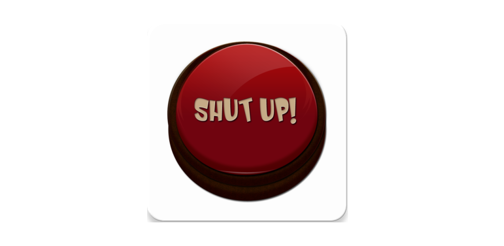 Shut Up Button - App on Amazon Appstore