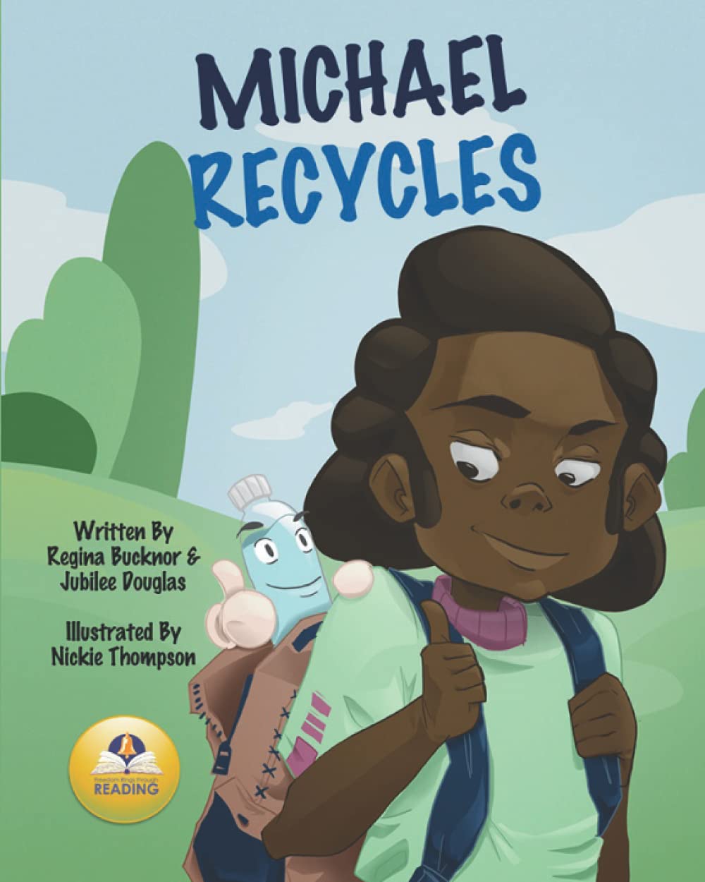Michael Recycles: Bucknor, Regina, Douglas, Jubilee: 9781942033110 ...