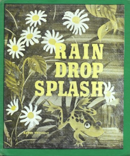 Rain Drop Splash: Alvin Tresselt and Leonard Weisgard: Amazon.com: Books