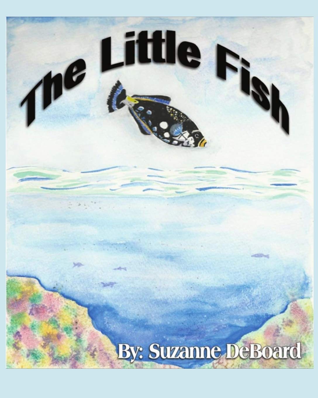 The Little Fish: de Board, Suzanne C, de Board, Suzanne C ...