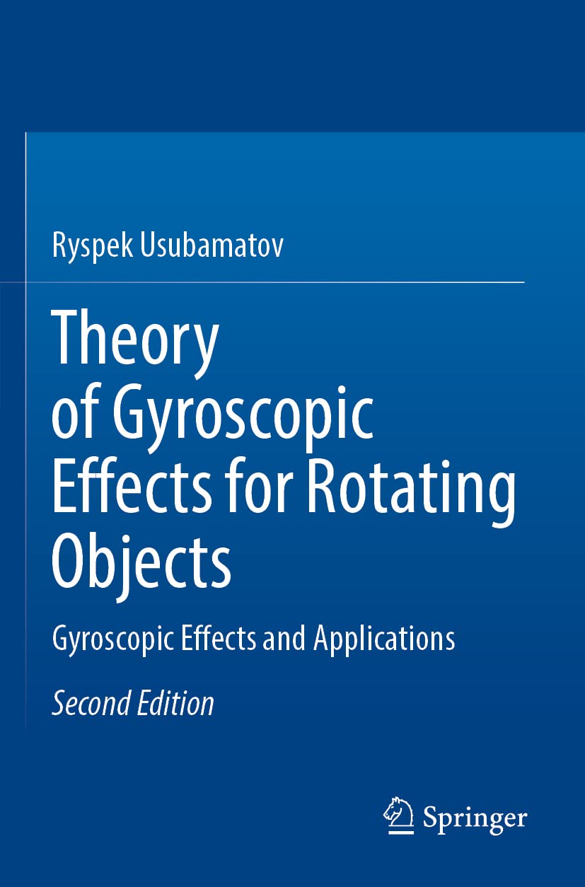 Theory of Gyroscopic Effects for Rotating Objects: Gyroscopic Effects ...