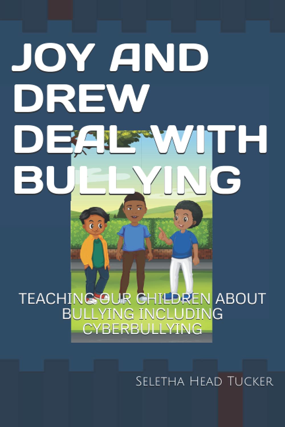 JOY AND DREW DEAL WITH BULLYING: TEACHING OUR CHILDREN ABOUT BULLYING ...