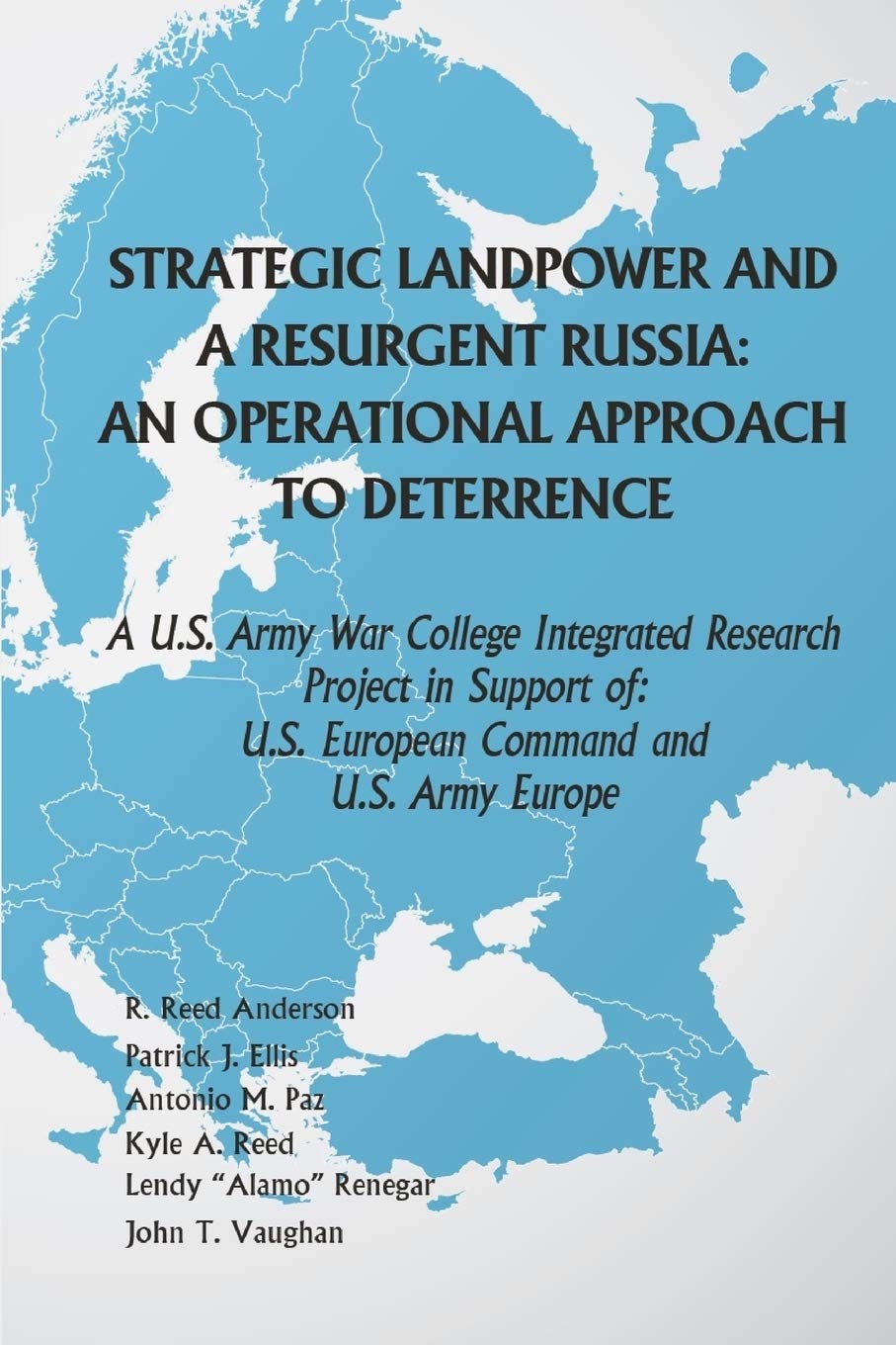 Strategic Landpower and a Resurgent Russia: An Operational Approach to ...
