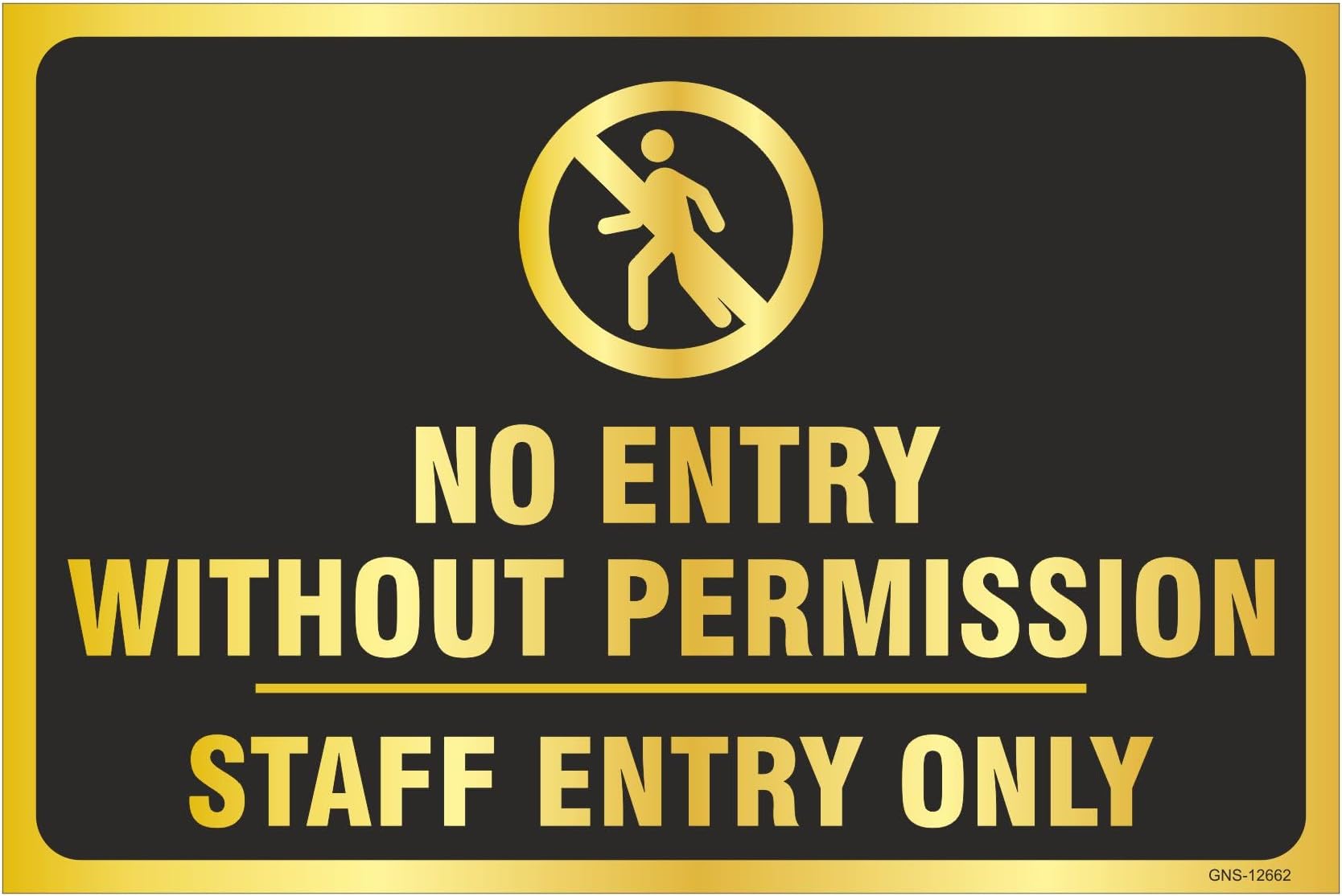 Aditya Sign® No Entry Without Permission Staff Entry Only Sign Board ...