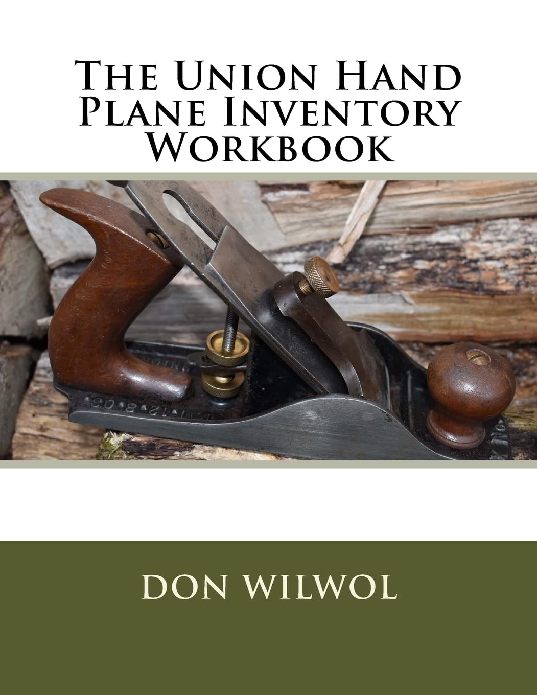 The Union Hand Plane Inventory Workbook (Vintage Tool Inventory ...