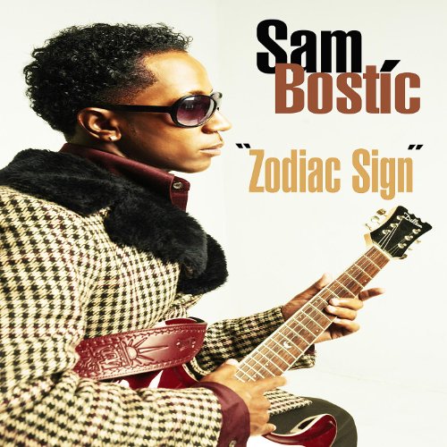 Play Zodiac Sign - Single by Sam Bostic on Amazon Music